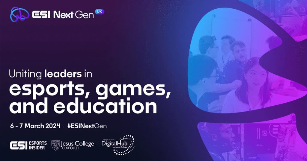 ESI NEXT GEN OXFORD: The Future of Gaming and Esports in Education ...